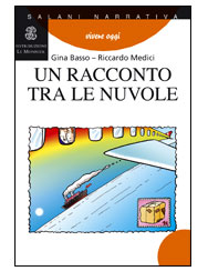 UN RACCONTO TRA LE NUVOLE - Mondadori Education